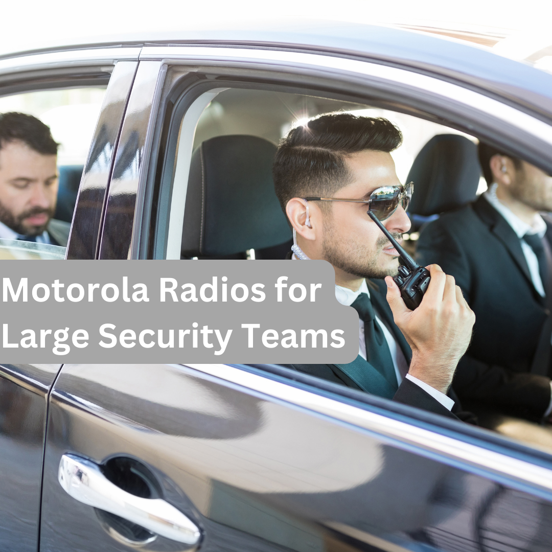 Large Security Teams – TwoWayRadioGear
